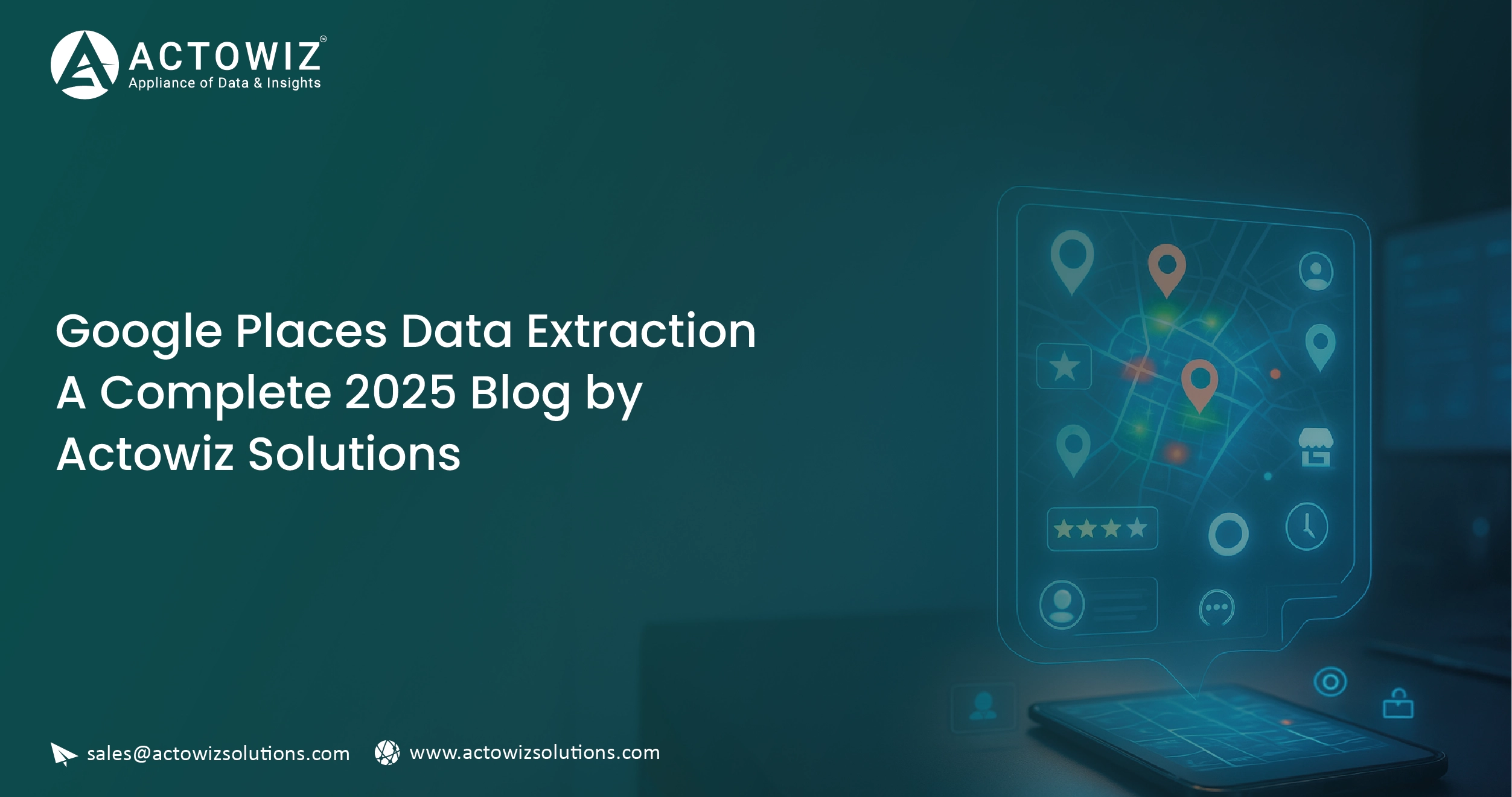 Google Places Data Extraction Services – Actowiz Solutions 2025
